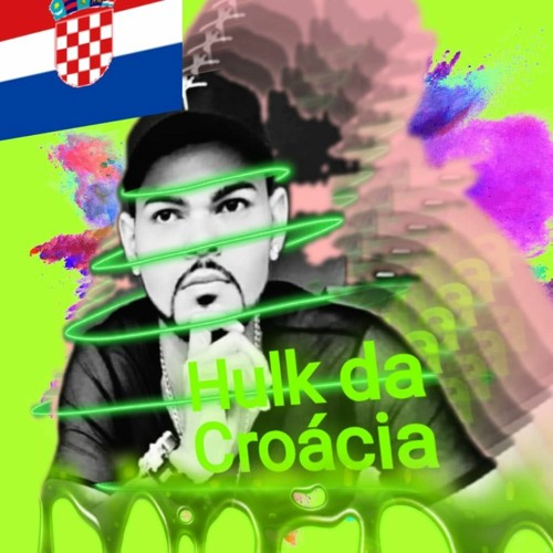 Stream MC HULK DA CROACIA = VAI QUEM QUER NOSSA FAMÍLIA - ( DJ ML DE ...