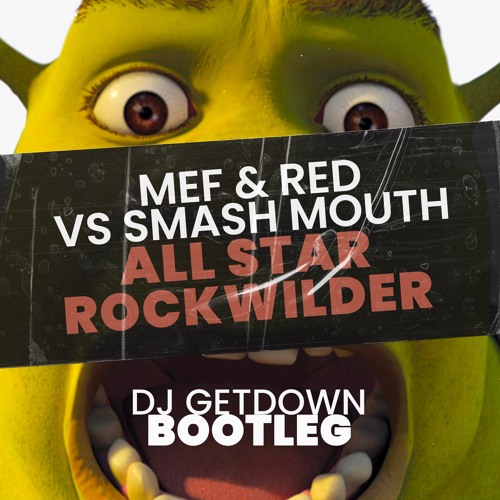Stream Method Man & Redman Vs Smash Mouth - All Star Rockwilder (Dj ...