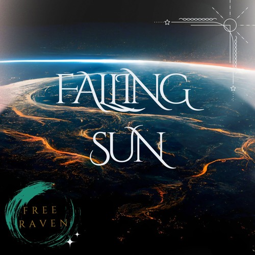 Stream Falling Sun by Free Raven | Listen online for free on SoundCloud