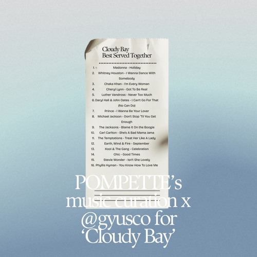 Stream Pompette music curation x @gyusco for ‘Cloudy Bay' Best served together by POMPETTE ...