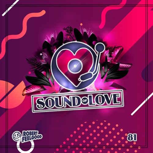 Robert Feelgood - Sound Of Love 081 2023-09-21