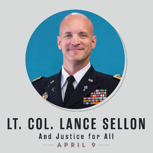 Stream 4/9/2025 - Lenten Series - Lt. Col. Lance Sellon - "And Justice ...