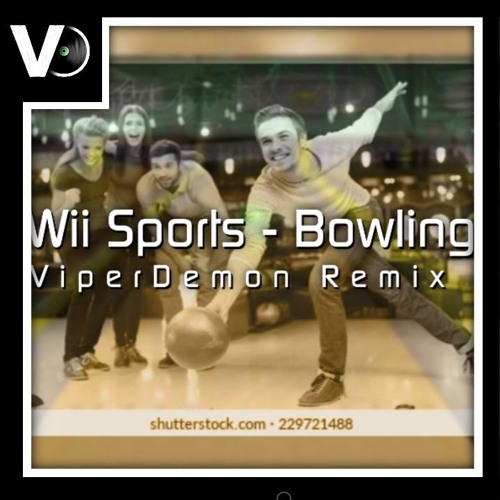 Stream Wii Sports - Bowling (ViperDemon Remix) by ViperDemon | Listen ...