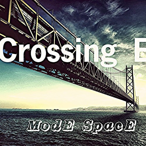 Stream MODE/SPACE MUSIC | Listen to Crossing EP playlist online for ...