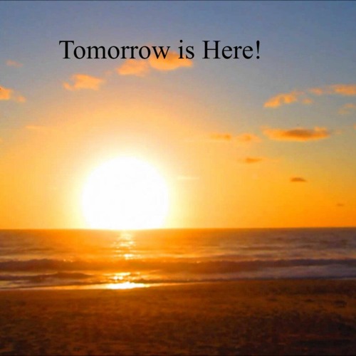 Stream Tomorrow is Here by Clennis High | Listen online for free on ...