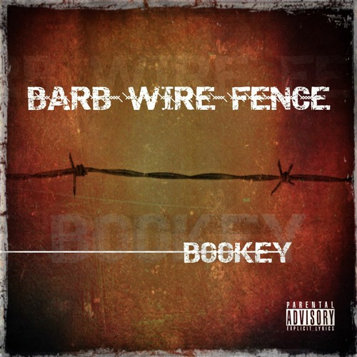 Stream BARB WIRE FENCE by Bookey | Listen online for free on SoundCloud