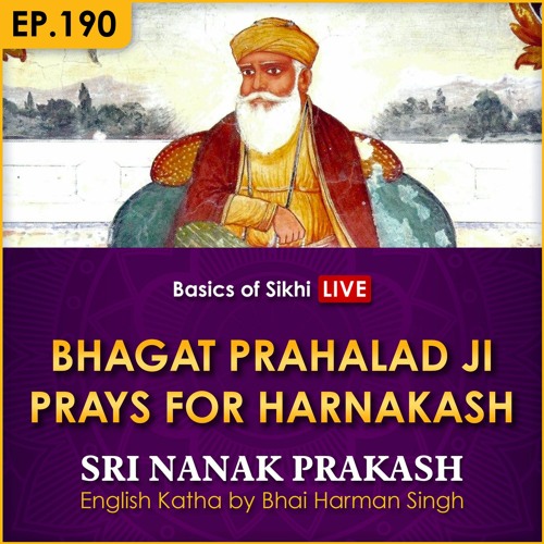 Stream #190 Bhagat Prahalad Ji Prays for Harnakash | Sri Nanak Prakash ...