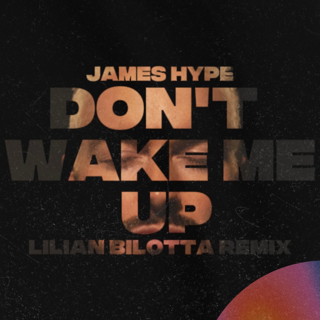 Stream James Hype - Don't Wake Me up (Lilian Bilotta Remix) by Lilian Bilotta | Listen online ...