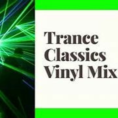 Stream CLASSIC TRANCE VINYL 19TH JANUARY 2024 by 🄲🄷🄾🄲🅈-🄳🄹 | Listen ...