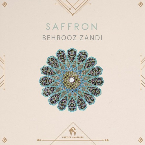 Stream Saffron- Behrooz Zandi ( Cafe De Anatolia) by Behrooz Zandi ...