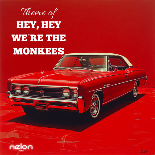 Stream Hey Hey We're The Monkees (TV Theme) (Theme From Hey Hey We're ...