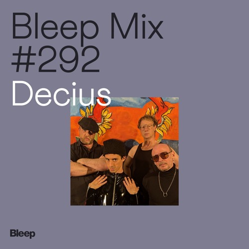 Decius - Bleep Mix #292 2025-01-15