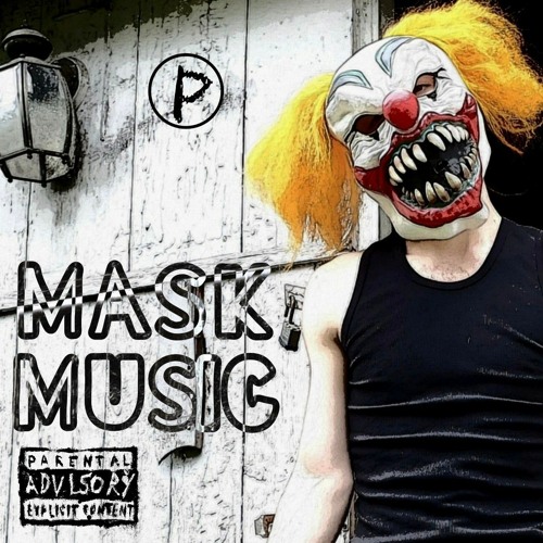 Stream Mask Music by Rev Boy P | Listen online for free on SoundCloud