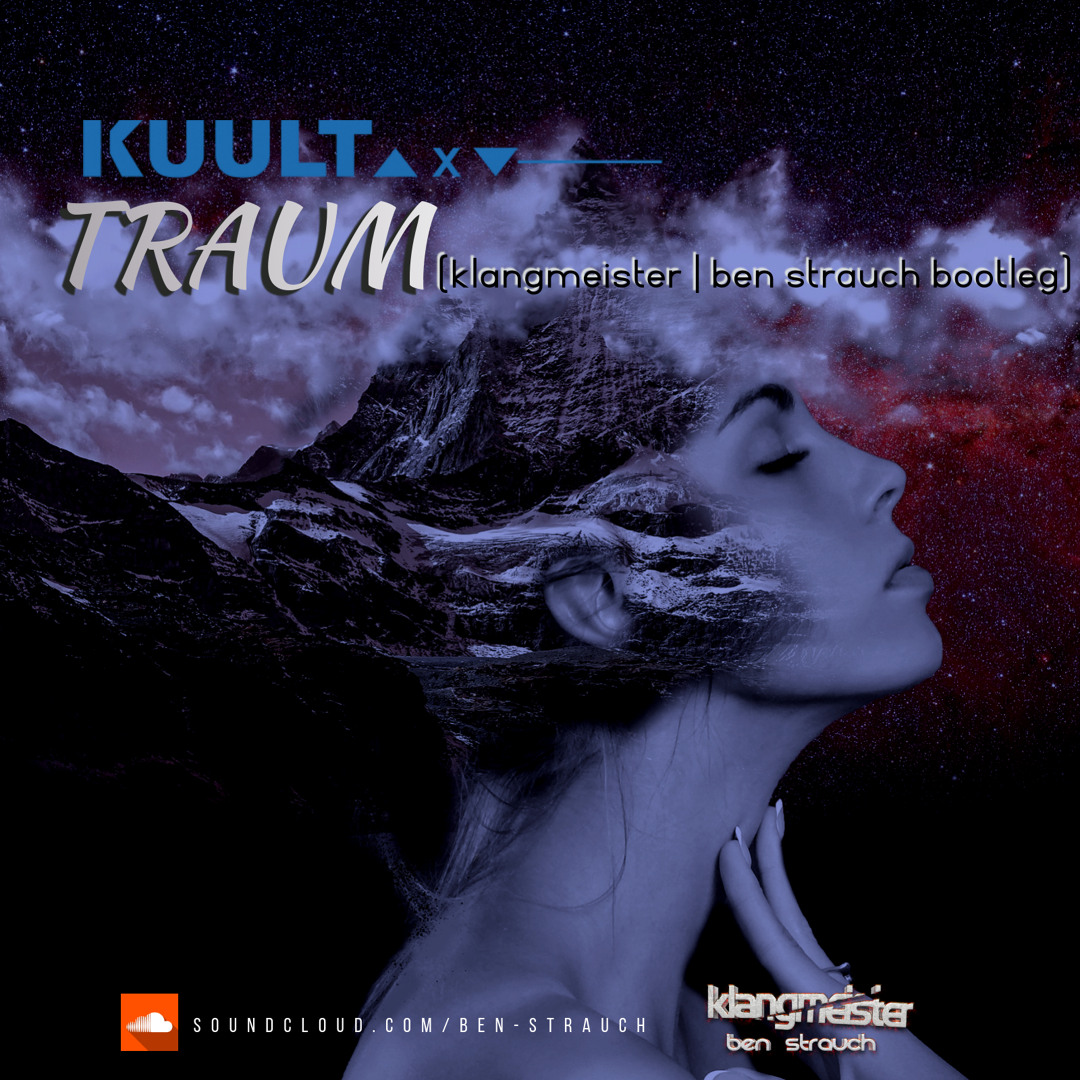 Stream KUULT - Traum (klangmeister | Ben Strauch Bootleg) by ...