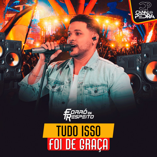 Stream Tudo Isso Foi de Graça by Forró Di Respeito | Listen online for ...