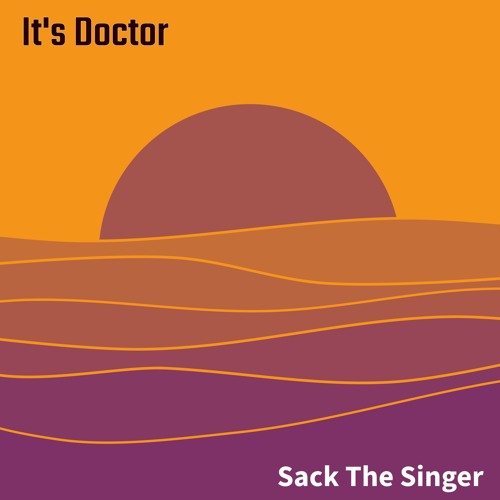 Stream Sack the Singer (2024 Remaster) by It's Doctor | Listen online ...