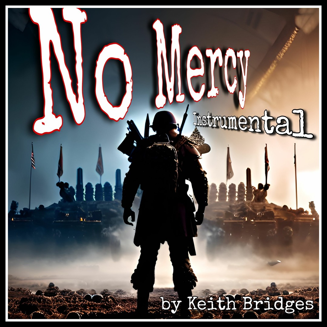 Stream No Mercy Instrumental by Keith Bridges by Keith Bridges Beats ...