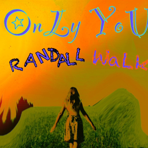 Stream ONLY YOU (Original Version) by Randall Walker | Listen online for free on SoundCloud