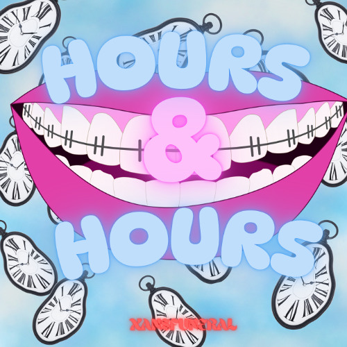 Stream hours & hours by ☠︎︎xansfuneral☠︎︎ | Listen online for free on ...