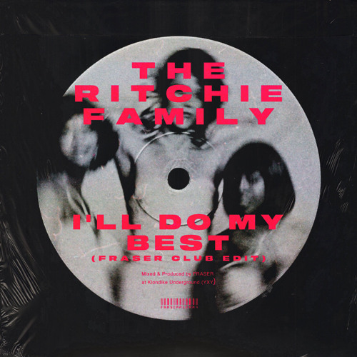 Stream The Ritchie Family - I'll Do My Best (FRASER Club Edit) [Free DL] by FRASER | Listen ...