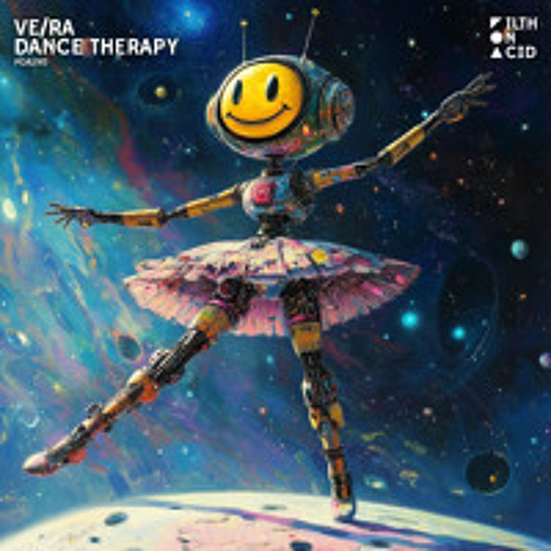 Stream VE/RA - Dance Therapy by Filth on Acid | Listen online for free ...