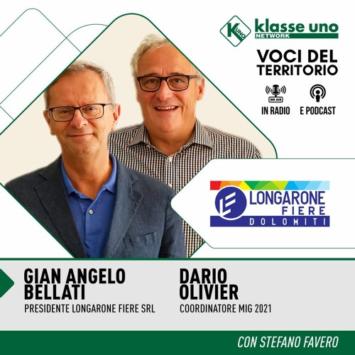 Stream Gian Angelo Bellati e Dario Olivier - Longarone Fiere Dolomiti ...