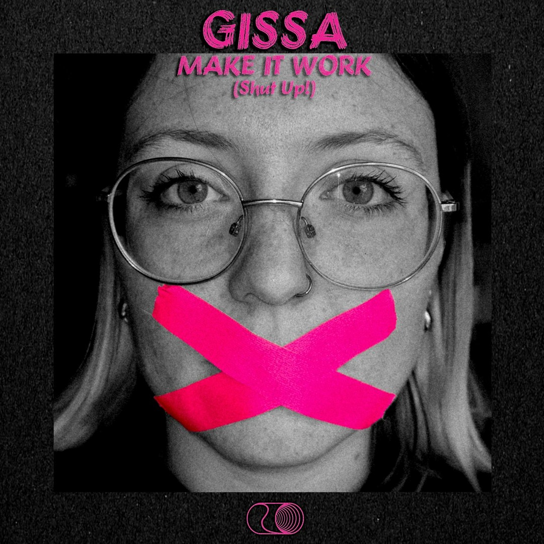 Stream GISSA - MAKE IT WORK (Shut Up!) by Beerput // Septic Records ...