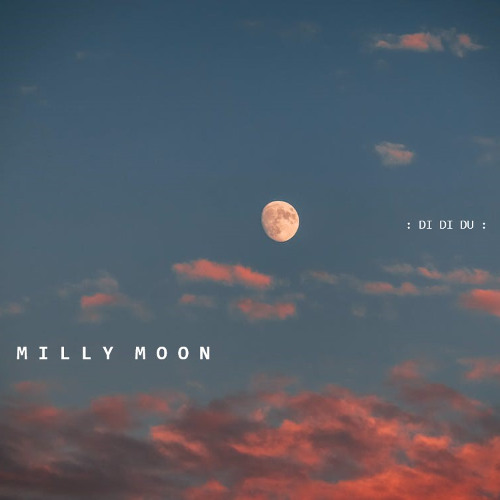 Stream episode MILLY MOON : DI DI DU by M I L L Y M O O N podcast ...