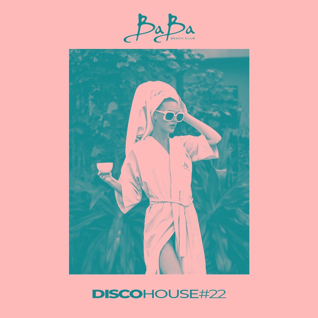 Stream Disco House vol.22 by BaBa Beach Cloud | Listen online for free ...