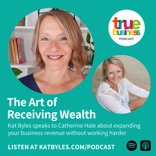 Stream episode EP20. True Business - The Art of Receiving Wealth ...