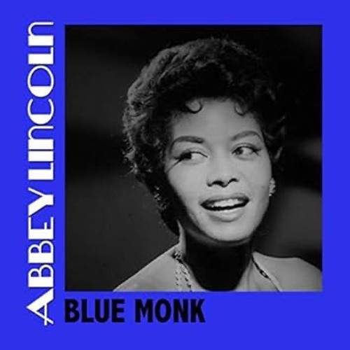Stream Blue Monk, Monkery’s the Blues - Fatin cover (Abbey Lincoln/Thelonious Monk) by Fatin ...