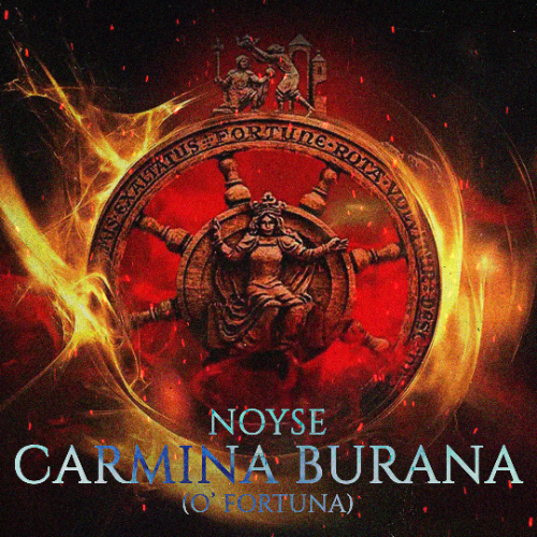 Stream NOYSE - Carmina Burana (O' Fortuna) | Hard Techno by NOYSE ...