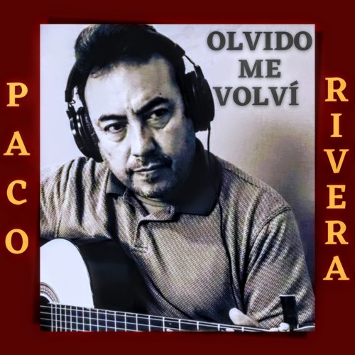 Stream PACTO DE PERDÓN (En acústico) by Paco Rivera | Listen online for free on SoundCloud