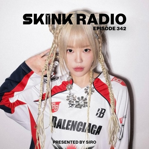 Stream SKINK Radio 342 Presented By Siro by SKINK | Listen online for ...