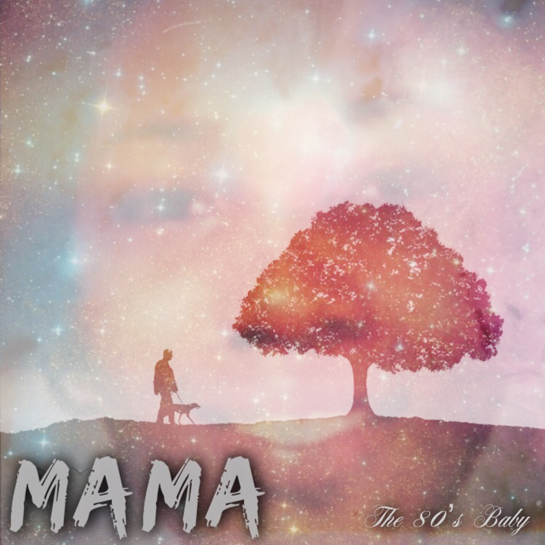 Stream Mama(Song for you remix) by The 80's Baby | Listen online for ...