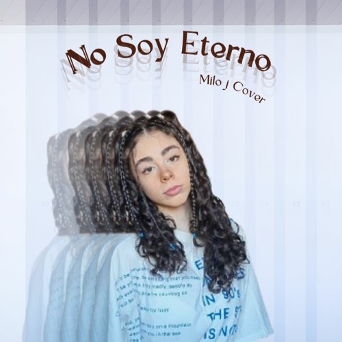 Stream No Soy Eterno - Milo j Cover by Rilou