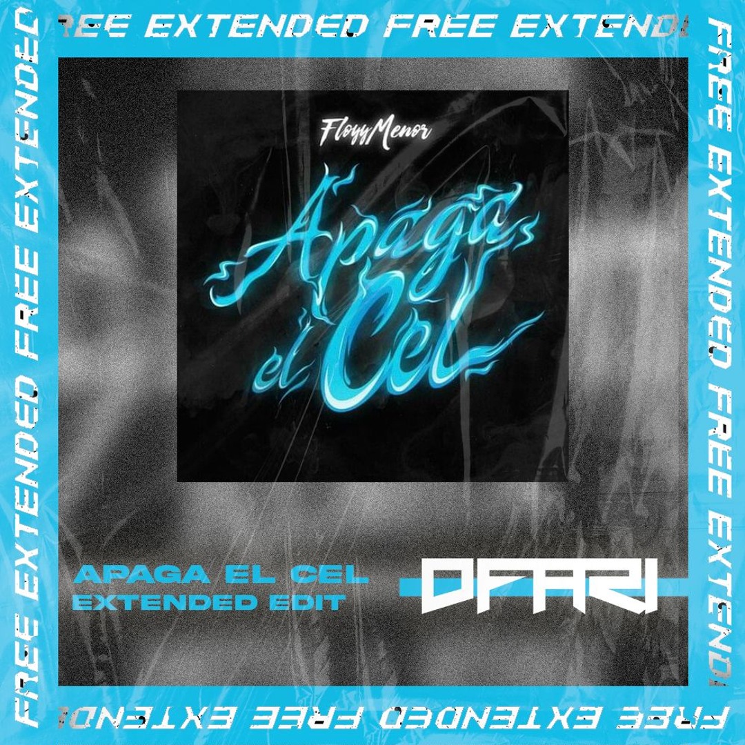 Stream APAGA EL CEL - FloyyMenor, Lewis Soame (DFARI Extended) !FREE DL* by DFARI | Listen ...