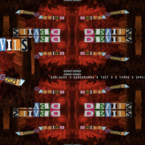 Stream EdaiGunz x GoodDayRay x Tdot x Dthang x Spazz Drilly - Devils by NYC DRILL MUSIC | Listen ...