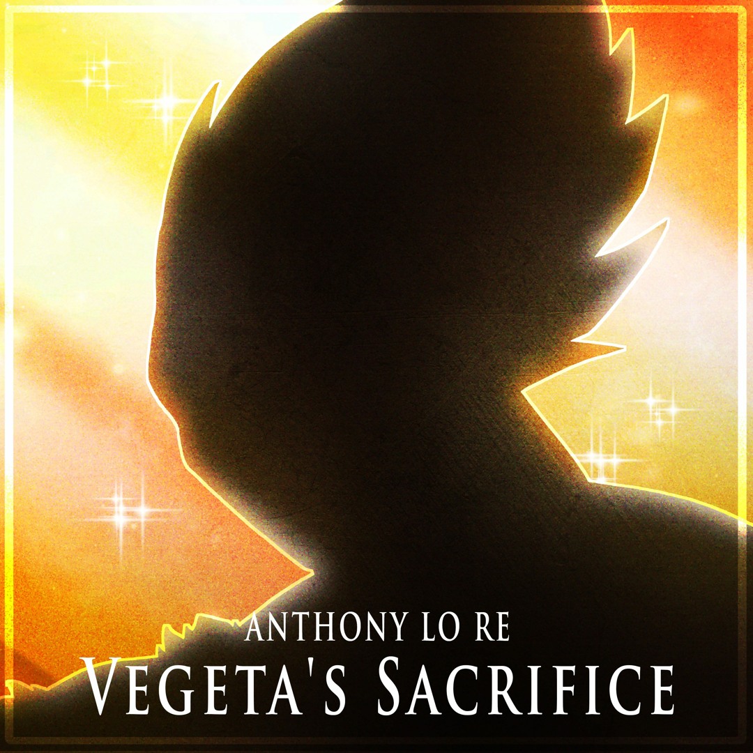 Stream Vegeta's Sacrifice - Epic Version by Anthony Lo Re | Listen ...