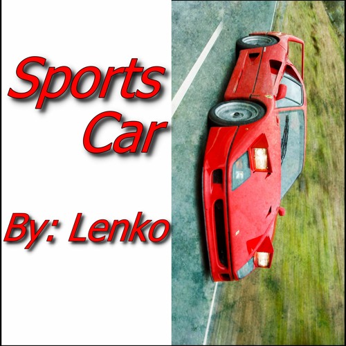 Stream SPORTS CAR by Lenko | Listen online for free on SoundCloud