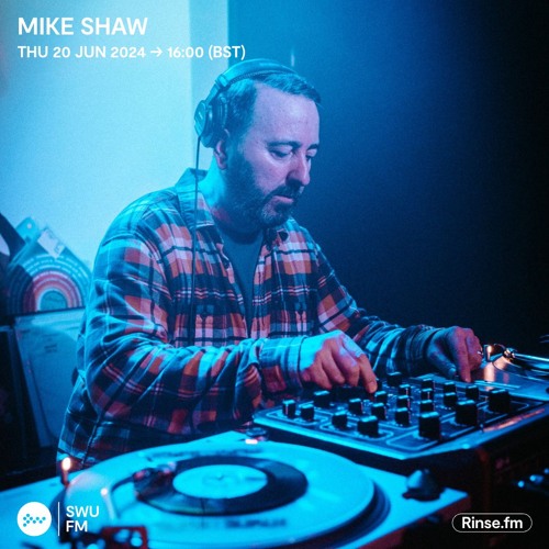 Stream Mike Shaw - 20 June 2024 by SWU.FM | Listen online for free on ...