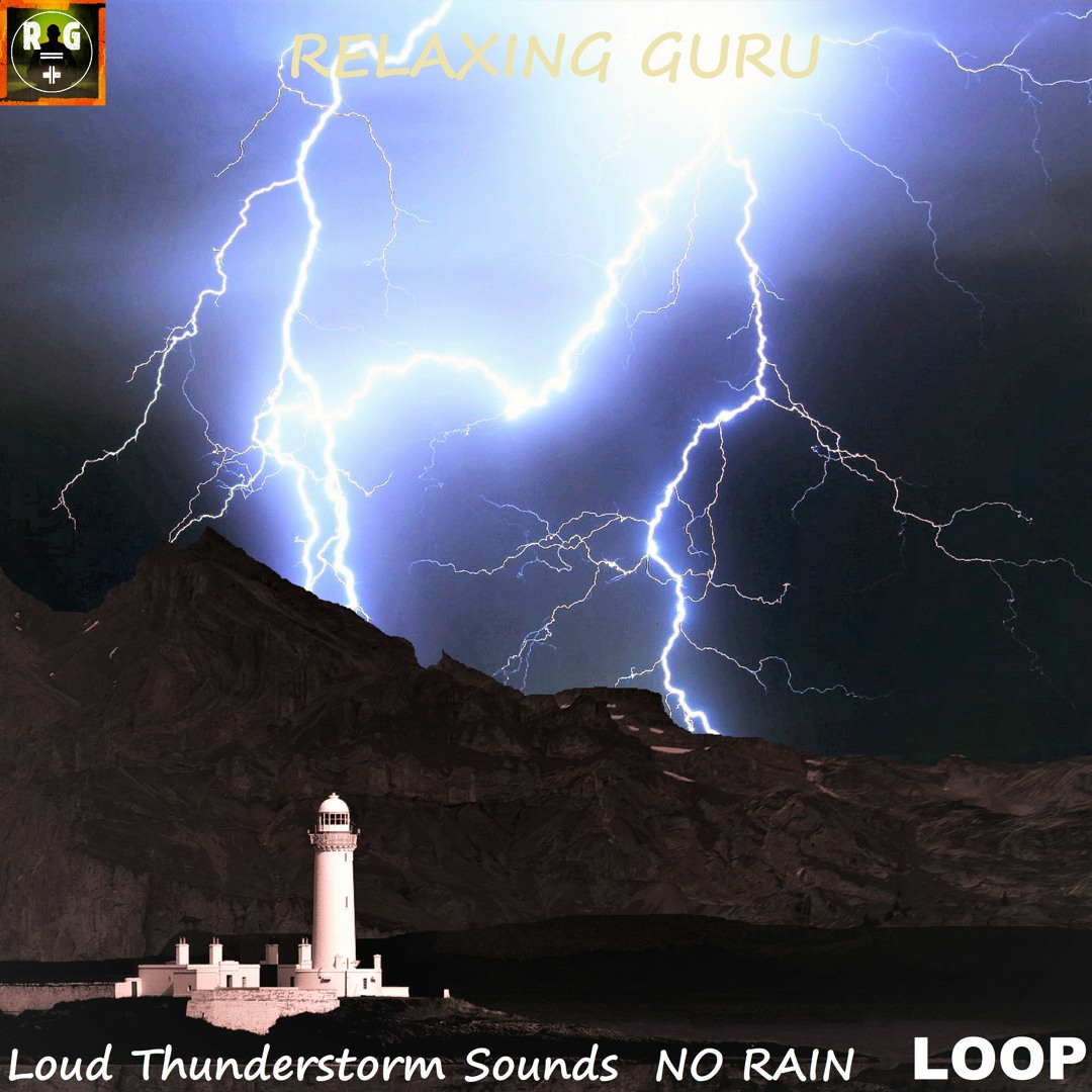 Listen to Loud Thunderstorm Sounds (NO RAIN) - Heavy Thunder, Lightning ...