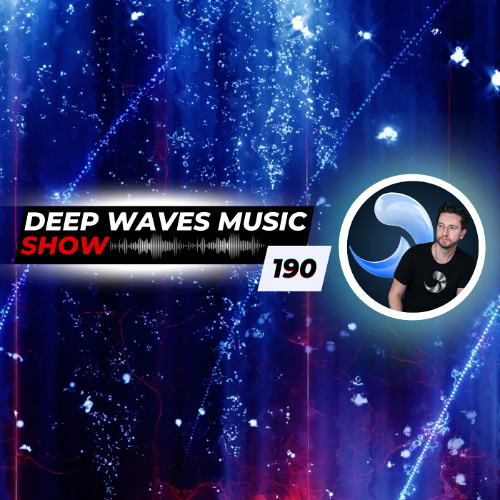 Stream Deep Waves Music SHOW 190© | Best Premier Electronic Dance Music ...