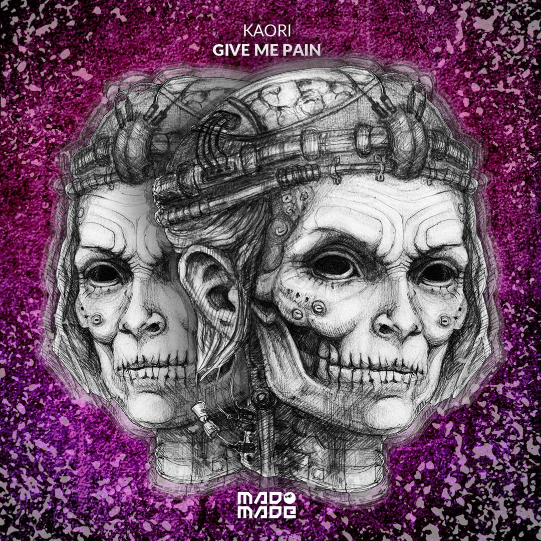 Stream Mad Made | Listen to Kaori - Give Me Pain EP (OUT NOW) playlist ...