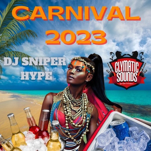 Stream CARNIVAL 2023 MIX JUGGLING by djsniper hype | Listen online for ...