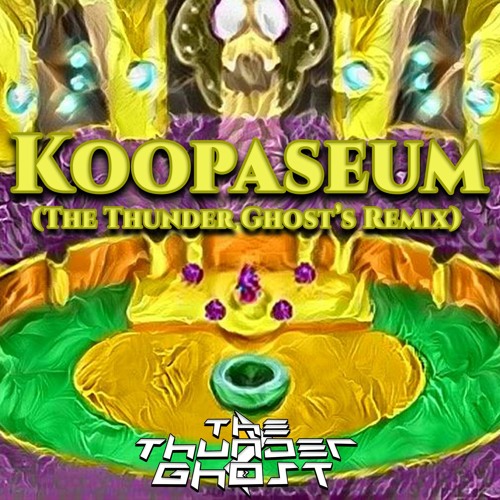 Stream Koopaseum (The Thunder Ghost's Remix) by The Thunder Ghost | Listen online for free on ...