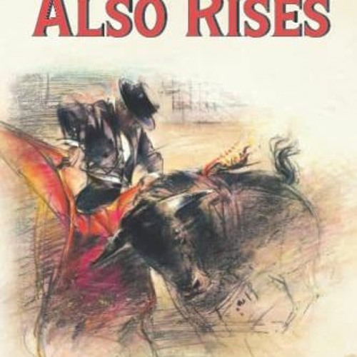 Stream The Sun Also Rises, Annotated#, Includes detailed biography and ...