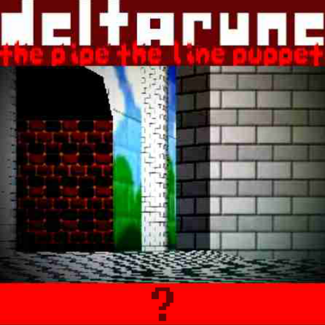 Stream ? - [Deltarune; The Pipe The Line Puppet] by Pipe The Line ...