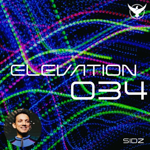 Stream Elevation 034 - Sidz by sidz | Listen online for free on SoundCloud