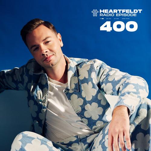 Sam Feldt - Heartfeldt Radio 400 2023-09-01